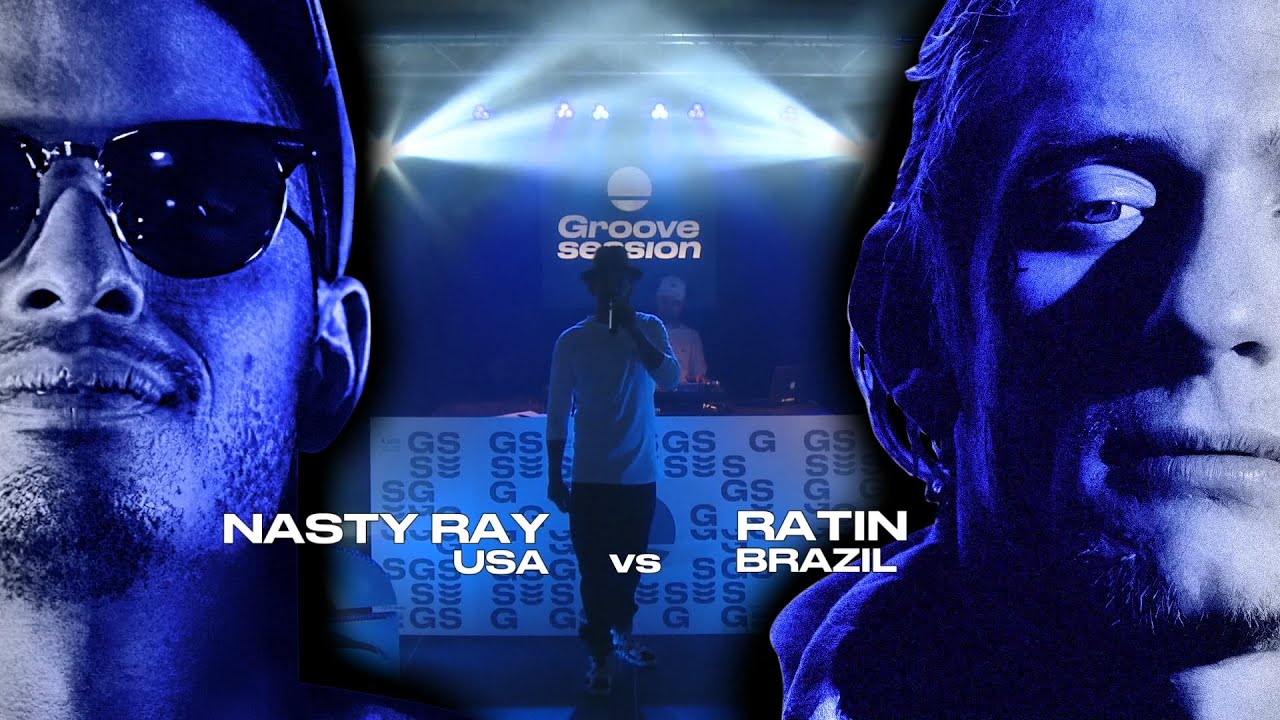 NASTY RAY VS RATIN | GROOVE E SESSION 2020 VOL.2 | FINAL - Groove Session